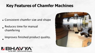 All About Chamfer Machine | PPTX