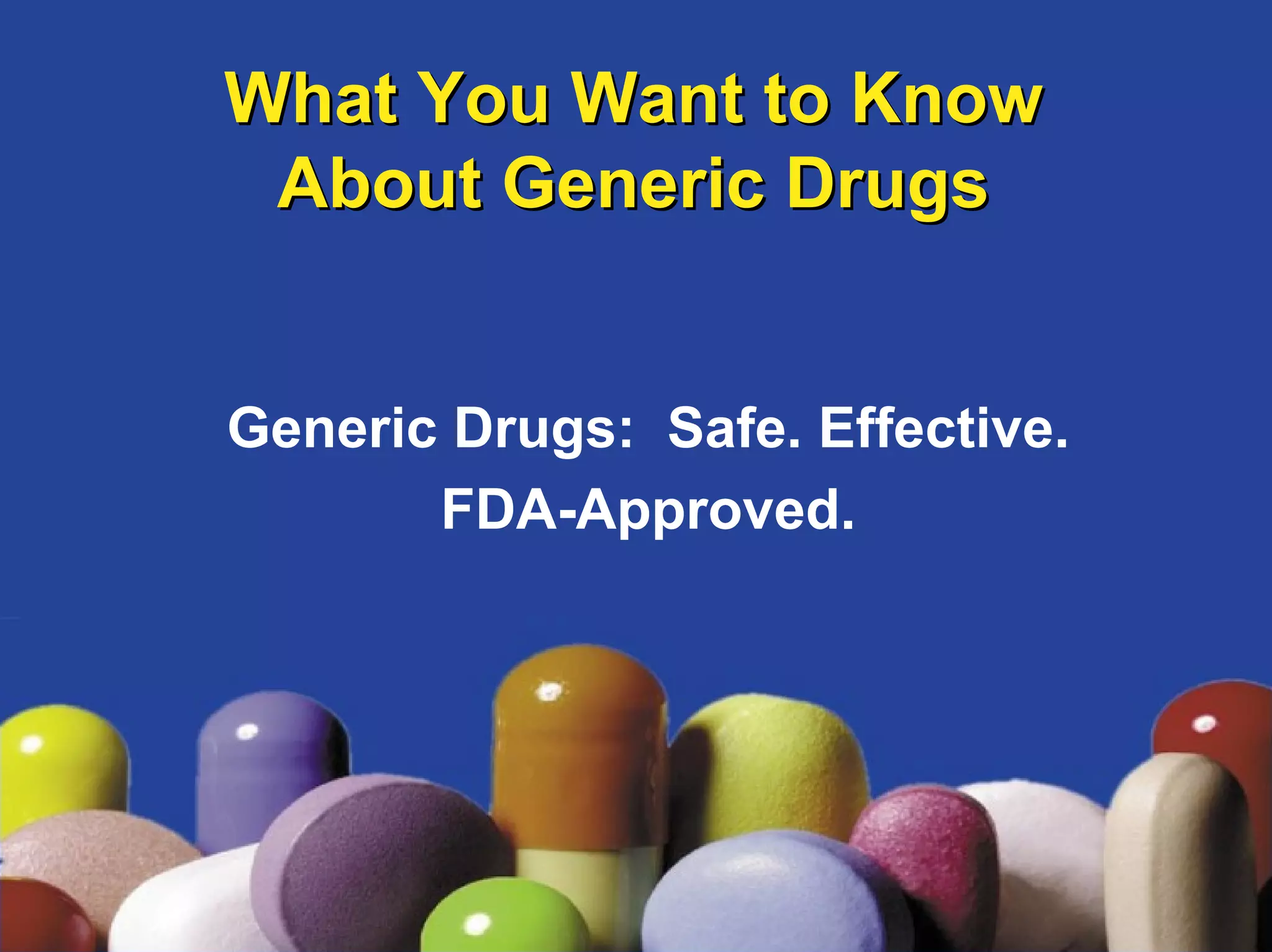 What you want to know about generic drugs | PPT