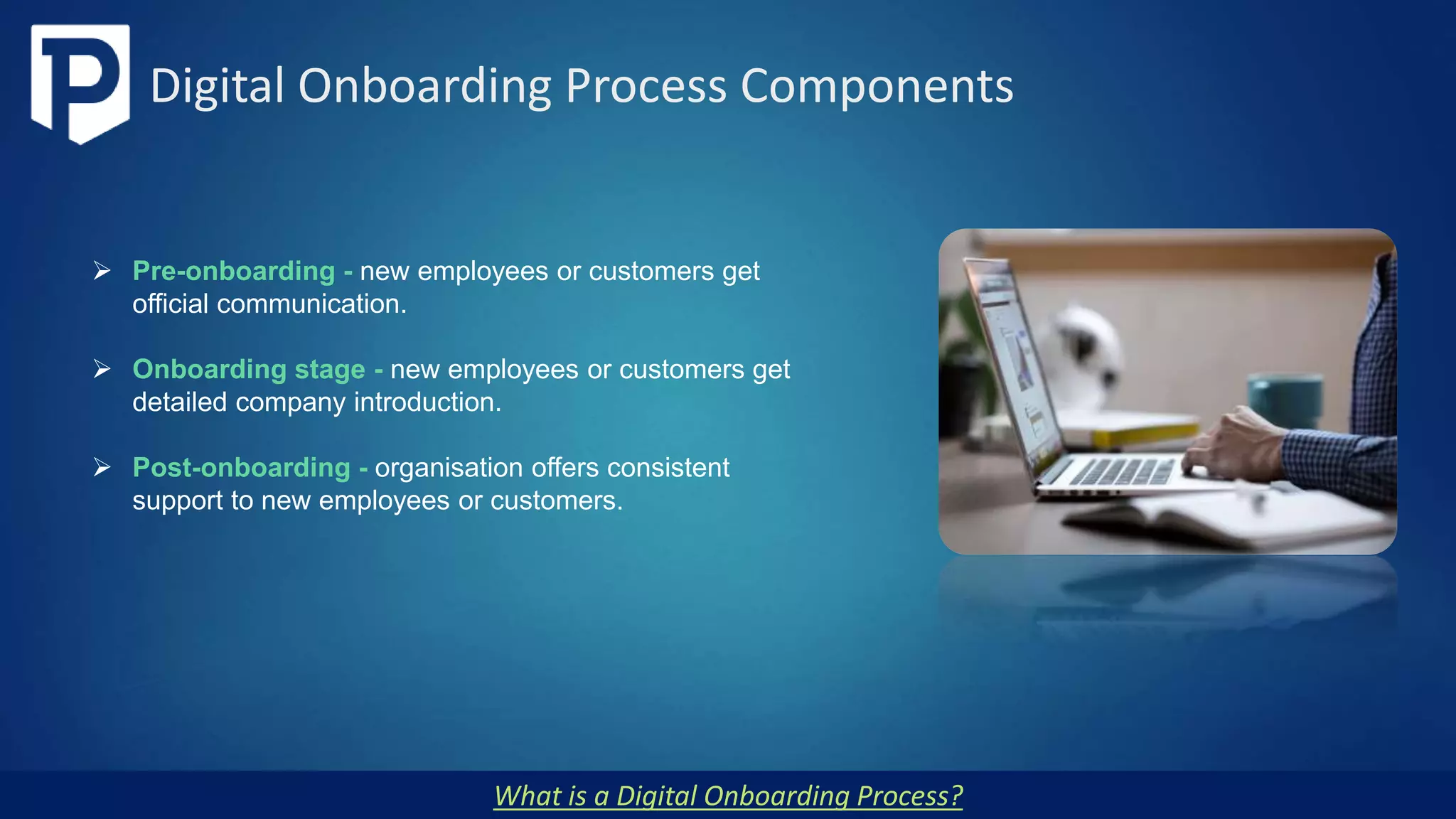 All About The Digital Onboarding Process | PPTX