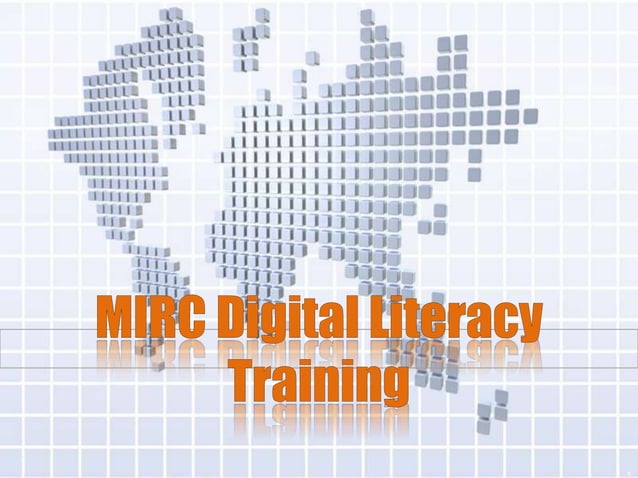 MIRC Digital Literacy training | PPT