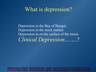 All That You Ever Wanted To Know About Depression | PPT
