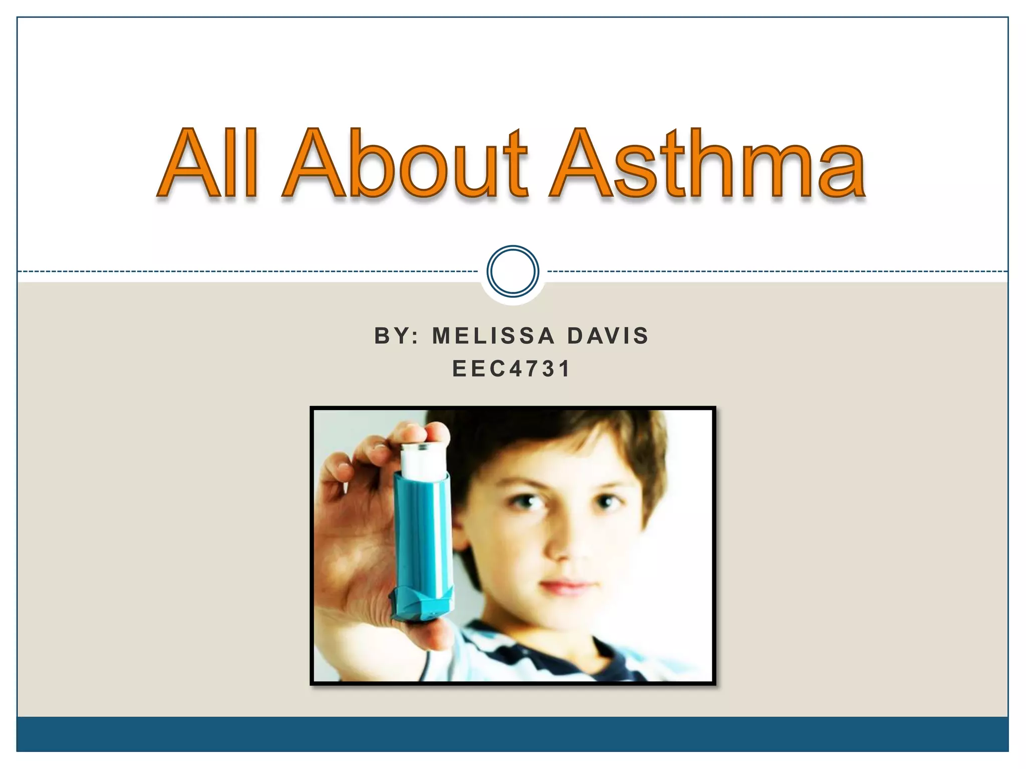 All About Asthma | PPTX