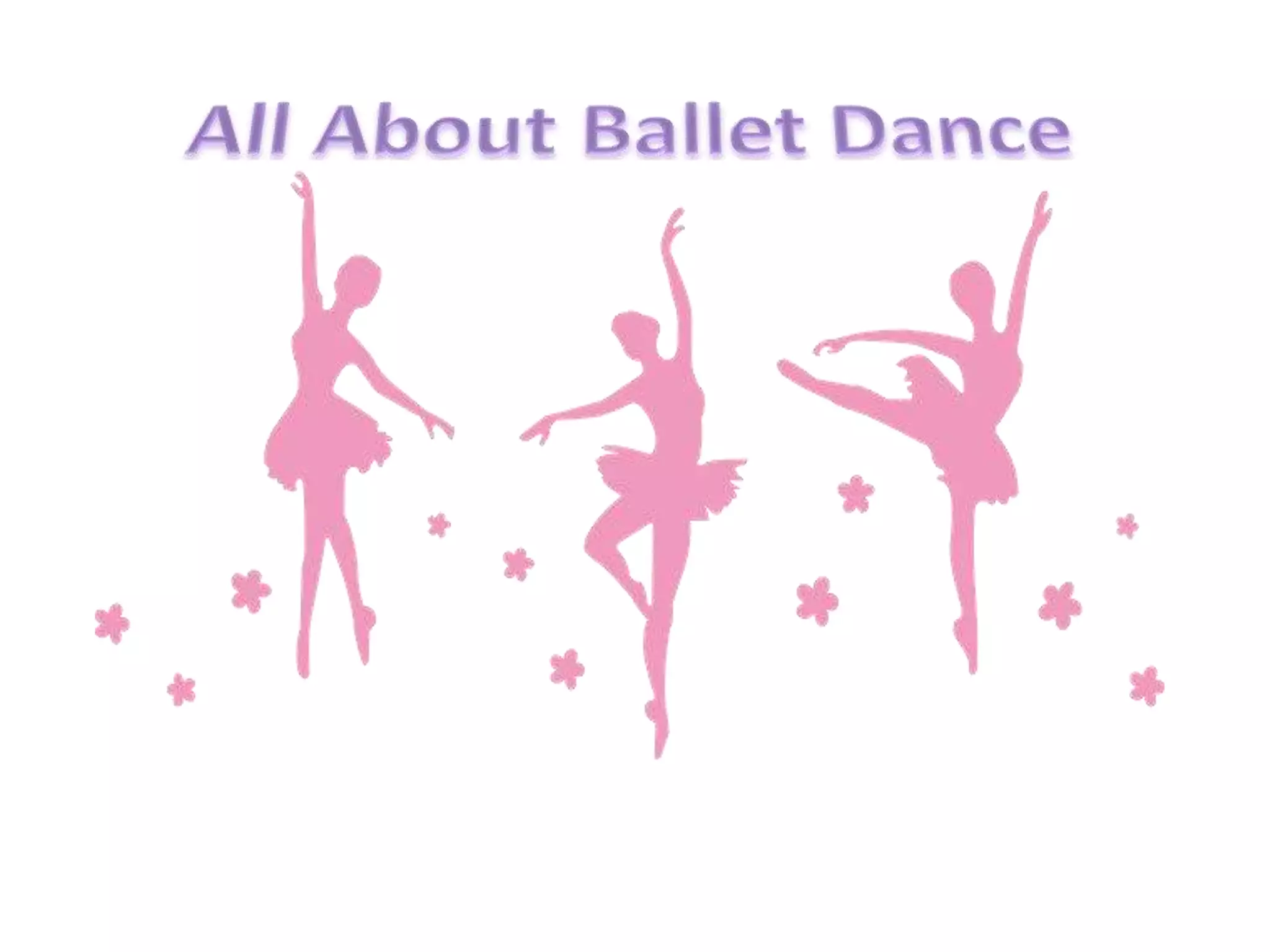 All about ballet dance | PPTX