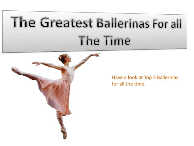 All about ballet dance | PPTX | Classical Music | Music