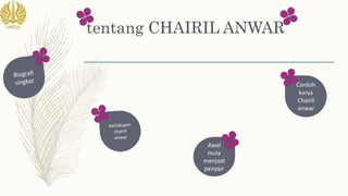 All about chairil anwar | PPTX