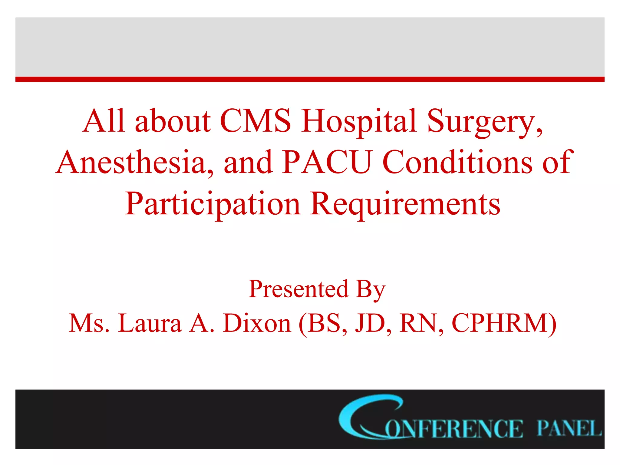 CMS Hospital Surgery, Anesthesia, and PACU, CoP Requirements: 2021 ...