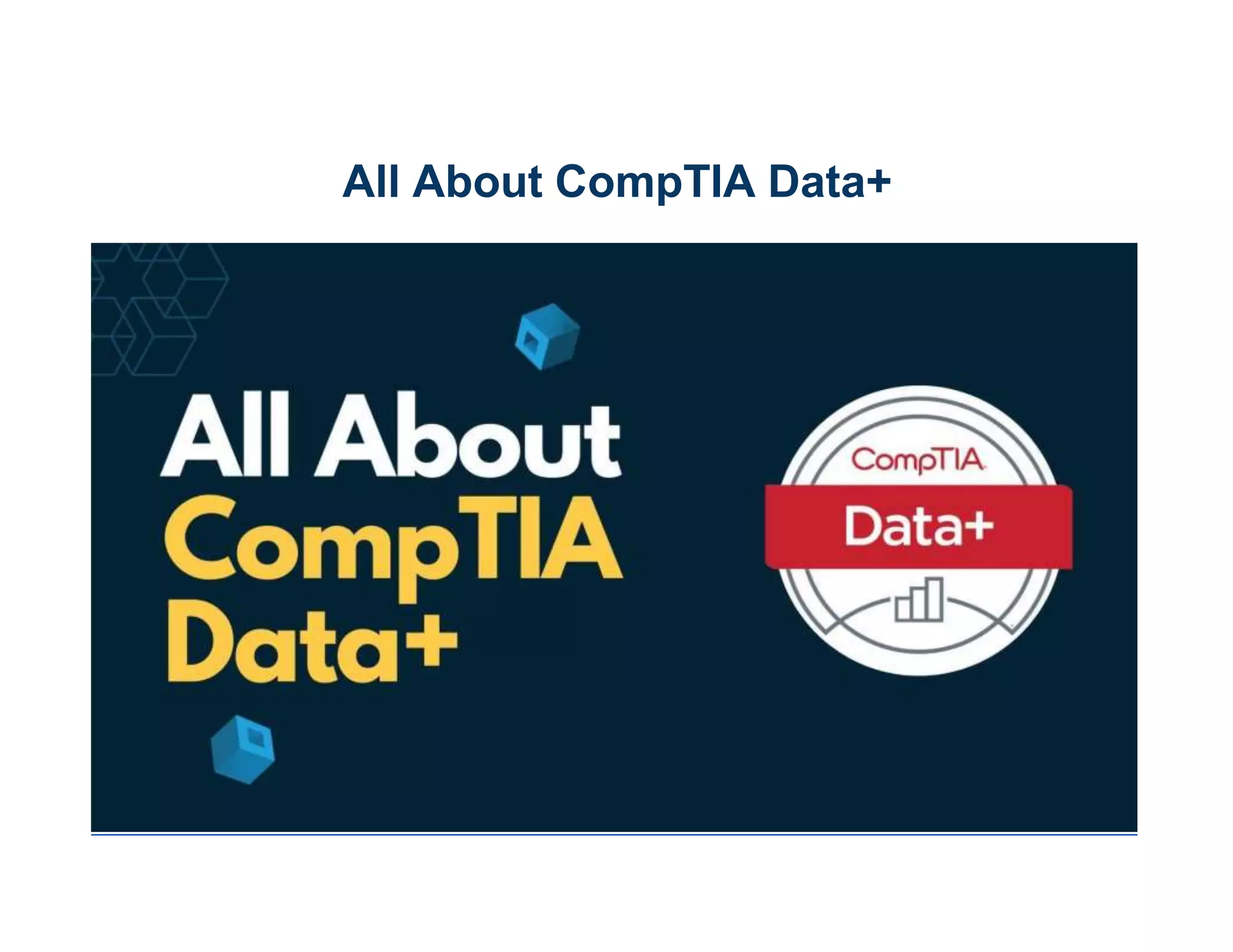 All About CompTIA Data+ | PPT