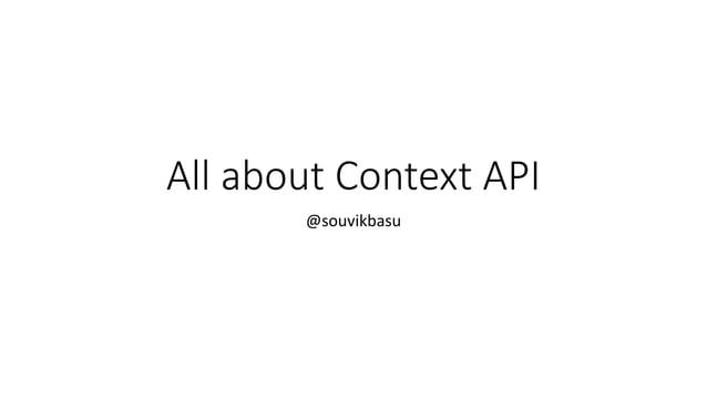 All about Context API | PPT