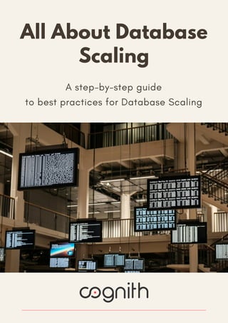 All About Database Scaling - Read More - Cognith | PDF