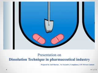 Dissolution Technique in pharmaceutical industry | PPTX