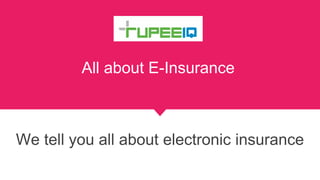 All about e insurance | PPTX