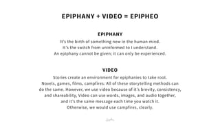 All About Epipheo: The Reason, The Process, and the Team | PPT
