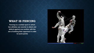 All about Fencing sports - History and Scope.pptx