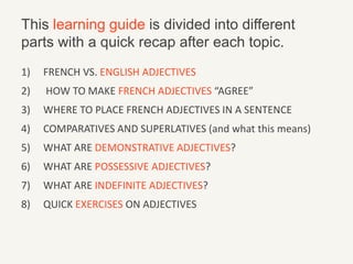 French Adjectives - Adjectifs. All about French adjectives | PDF