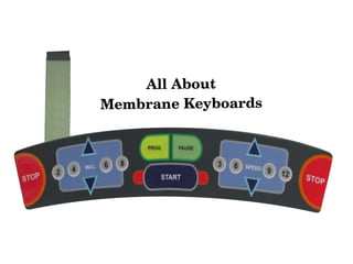All about Membrane keyboard | ODP