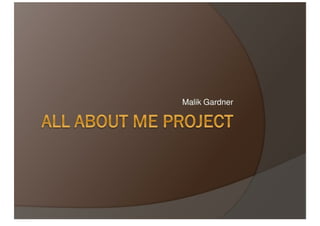 ALL ABOUT ME PROJECT | PPT