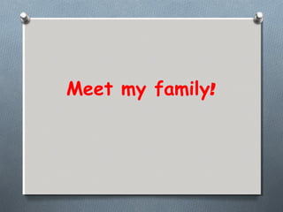 All about my family | PPT