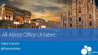 All about Office UI Fabric | PPT