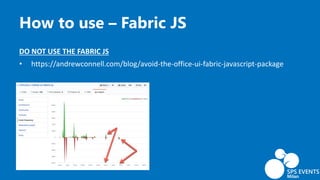 All about Office UI Fabric | PPT
