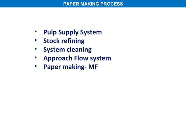 All about paper making process | PPT