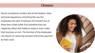 Brief Information About Payroll Compliance: Benefits, Rules, and Laws | PPT