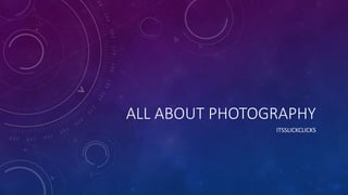 All about Photography.pptx