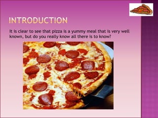 Food Tech Project ALL ABOUT PIZZA | PPTX