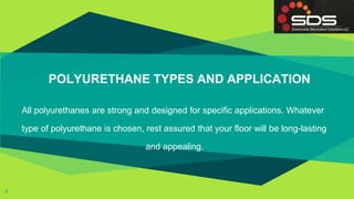 All about polyurethane flooring | PPTX