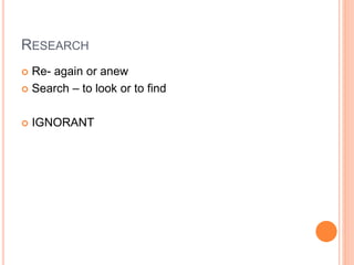 ALL ABOUT RESEARCH Principle of Reseach.pptx