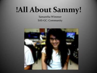 All about sam | PPT