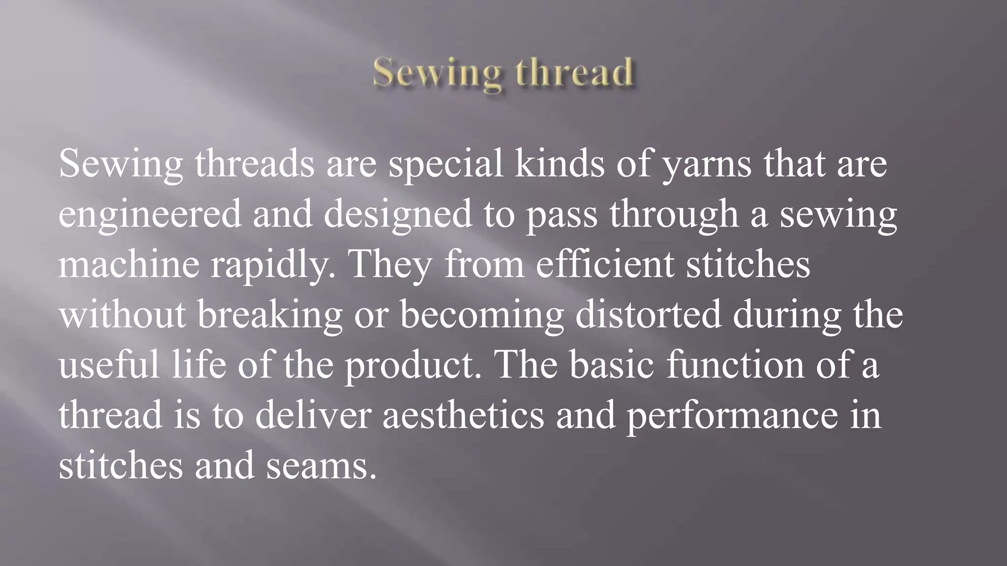 All about sewing threads | PPTX