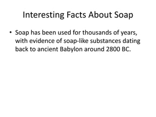 All_About_Soap_Presentation contains all kind of details about soap | PPTX