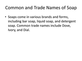 All_About_Soap_Presentation contains all kind of details about soap | PPTX