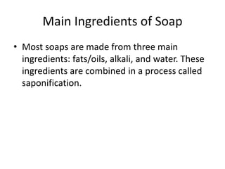 All_About_Soap_Presentation contains all kind of details about soap | PPTX