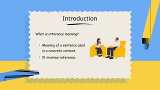 All About Utterance Meaning in Semantics.pptx