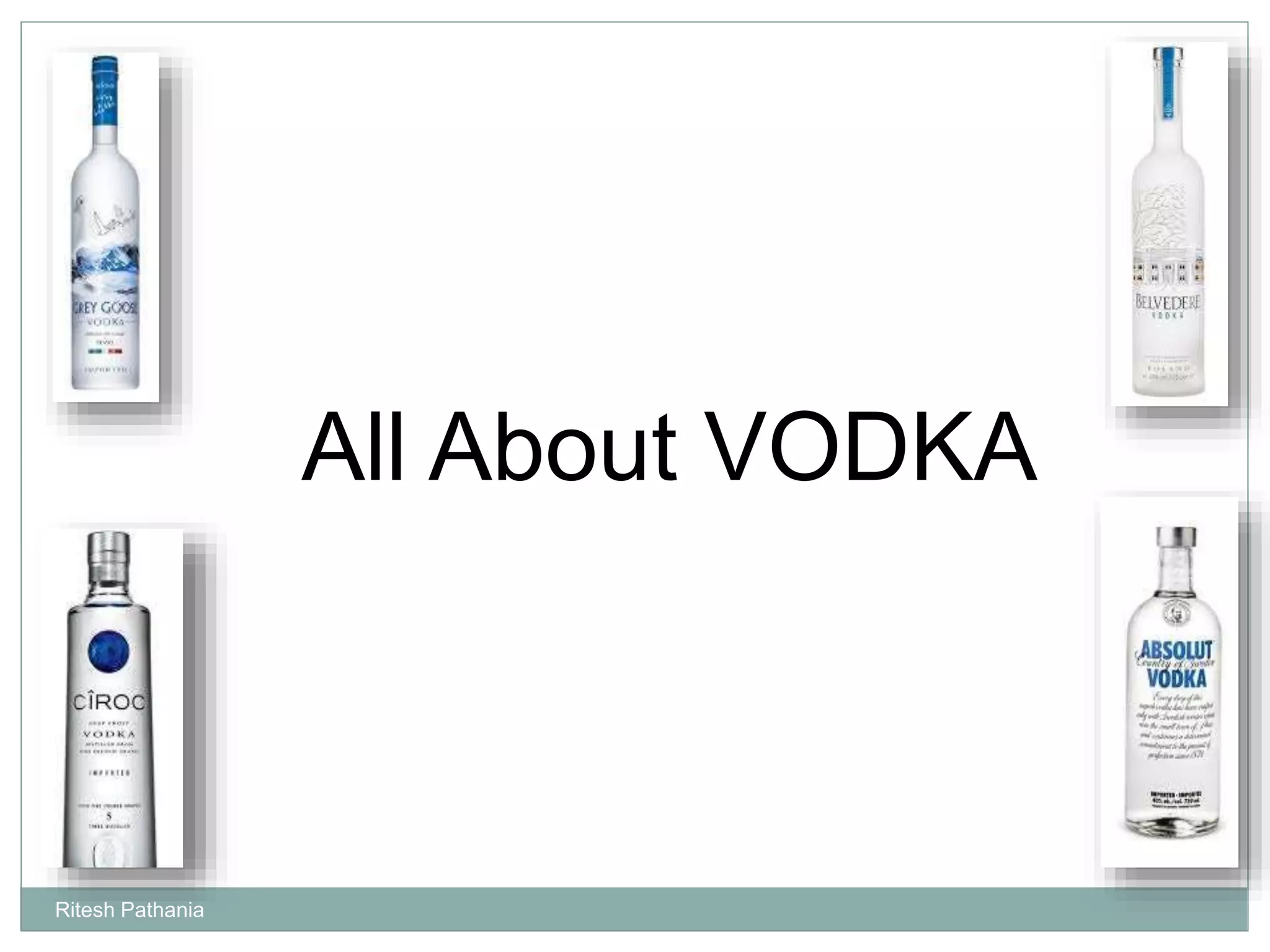 ALL ABOUT VODKA | PPTX | Alcoholic Beverages | Food & Drink
