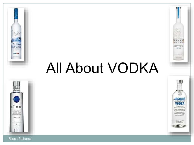 ALL ABOUT VODKA | PPTX | Alcoholic Beverages | Food & Drink