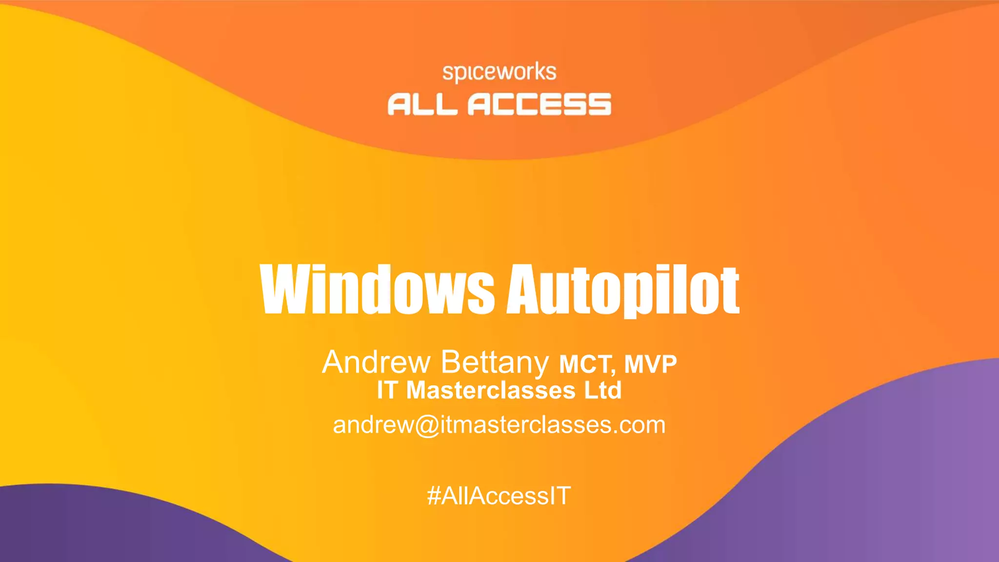 SpiceWorks All Access IT 2019 Windows Autopilot | PPTX