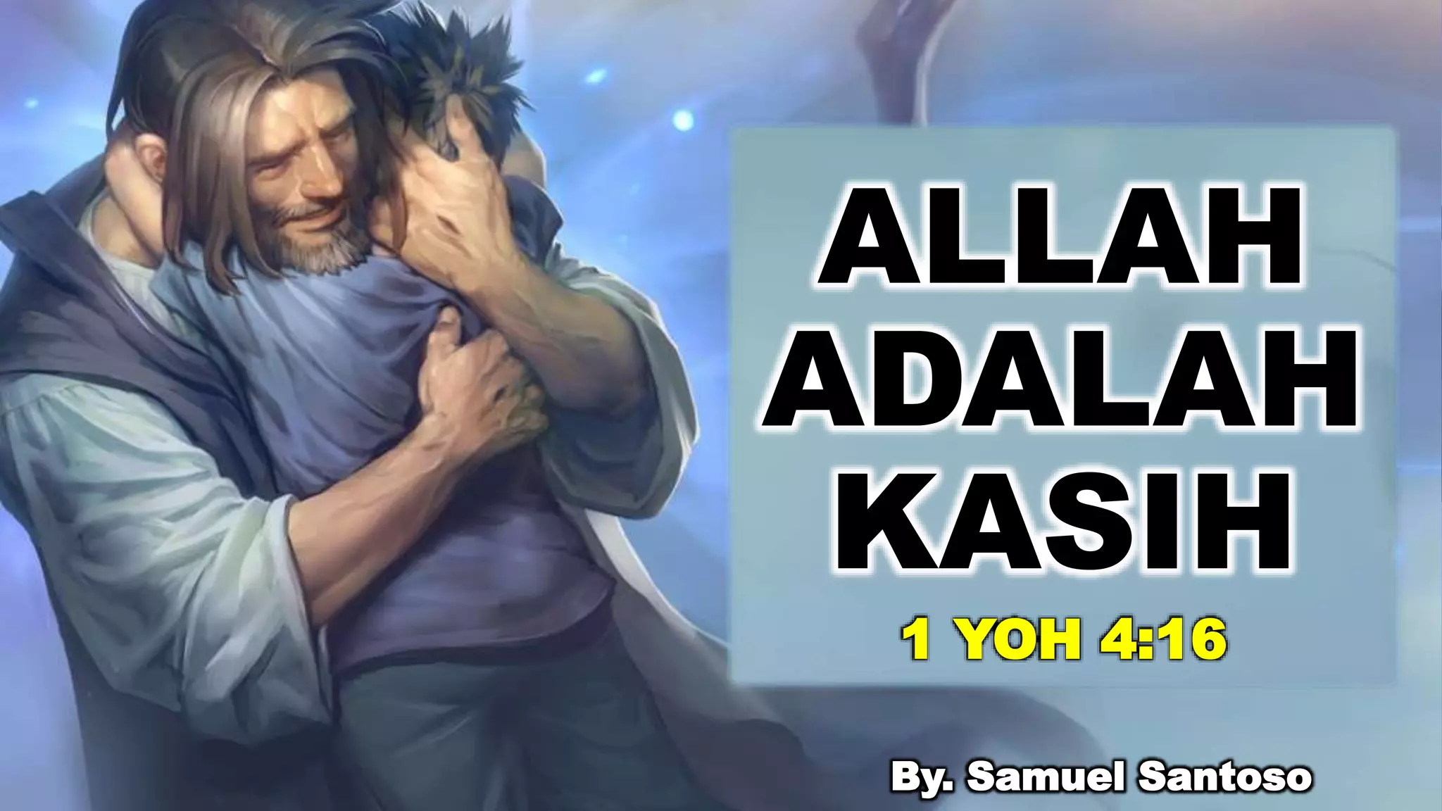 Allah adalah kasih God is Love | PPTX