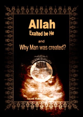 Allah Exalted Be He And Why Man Was Created.pdf