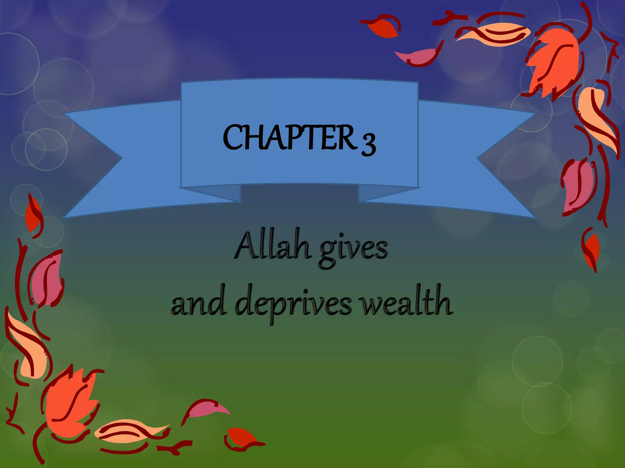Allah gives wealth | PPT