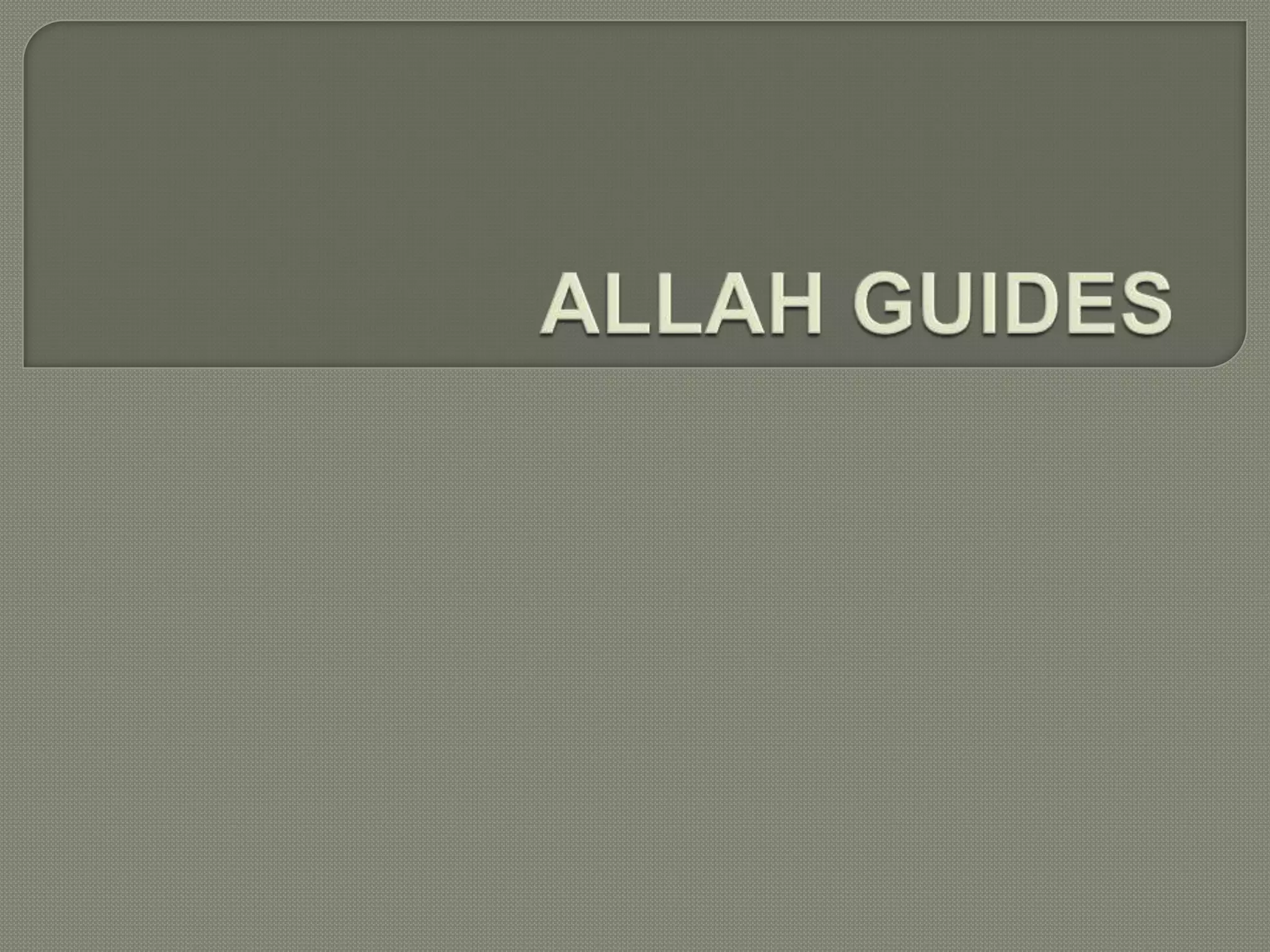 Allah guides | PPT