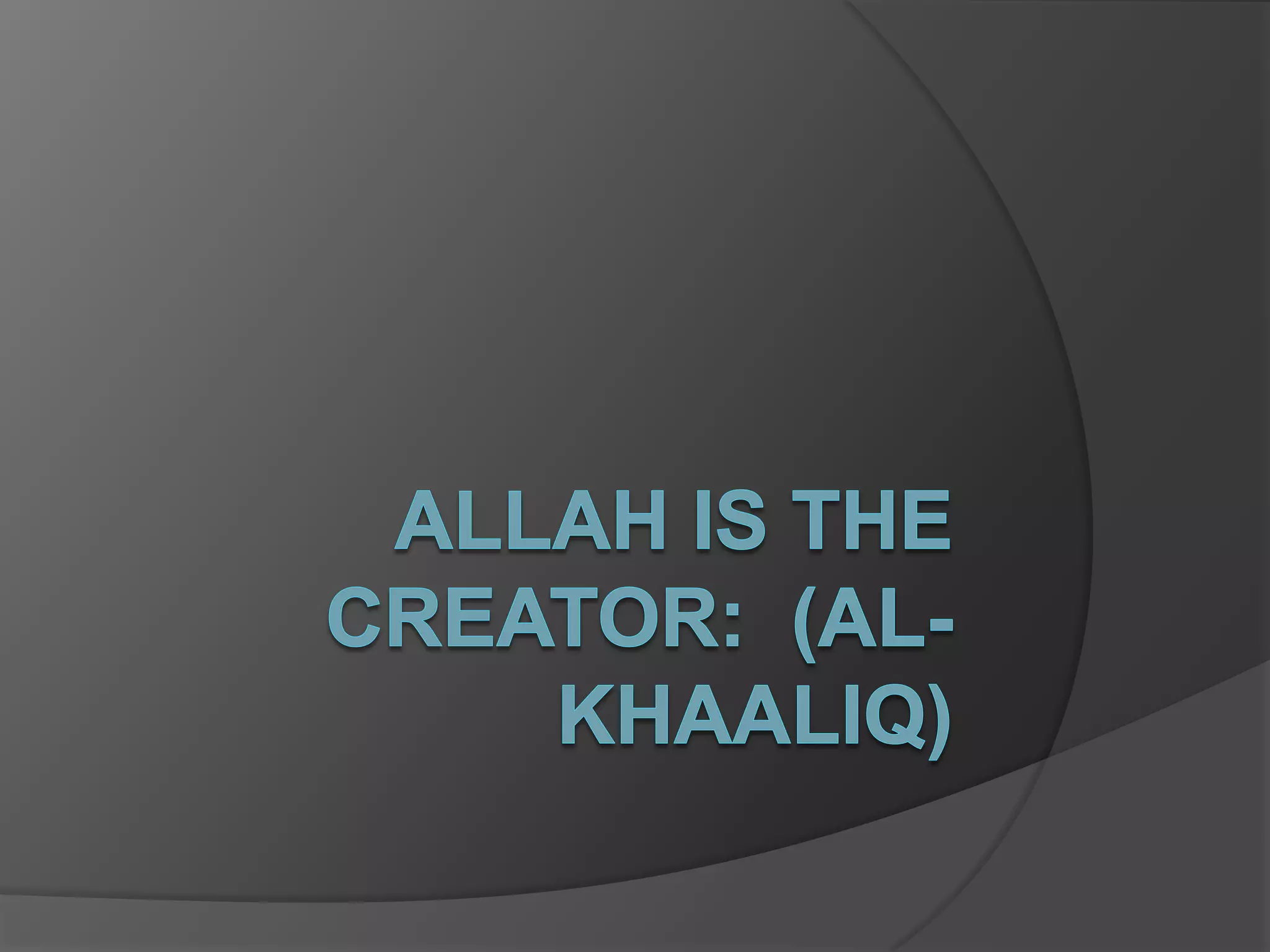 Allah is the creator | PPTX
