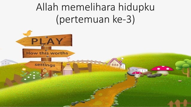Allah memelihara hidupku (pertemuan ke-3)KELAS V [Autosaved].pptx