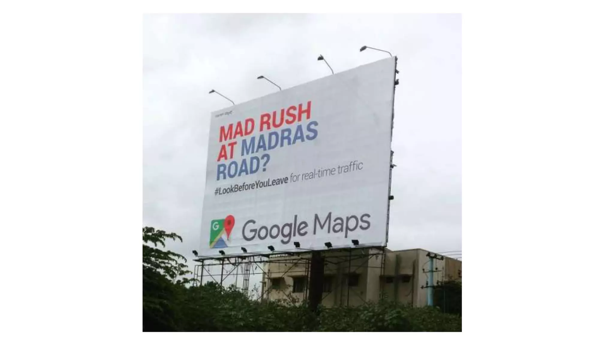 Google Maps | #LookBeforeYouLeave OOH Campaign