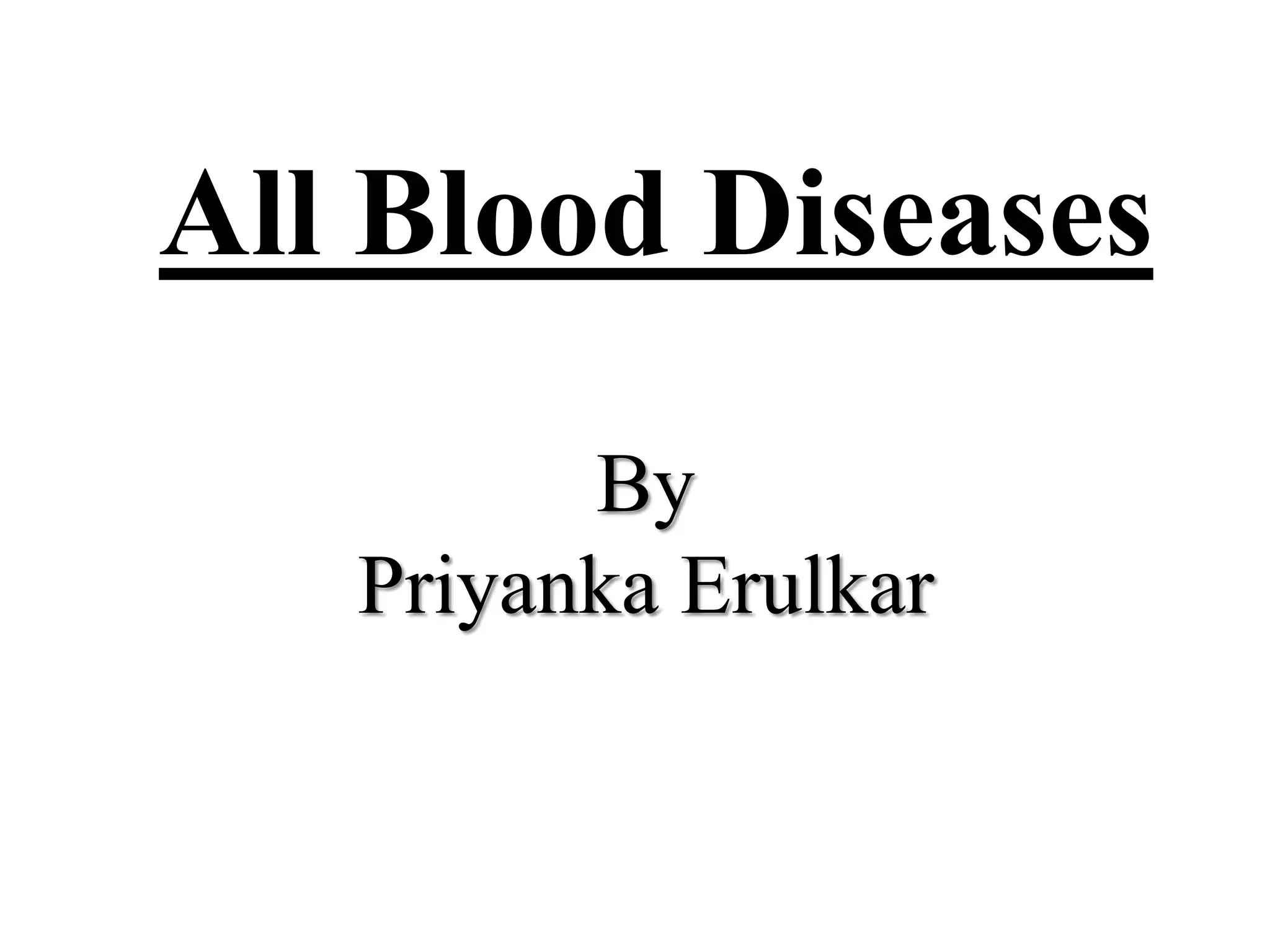 All blood diseases | PPTX