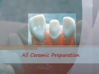 All Ceramic Crown Preparation