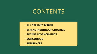 ALL CERAMIC SYSTEM in ceramics Prosthodontics | PPTX