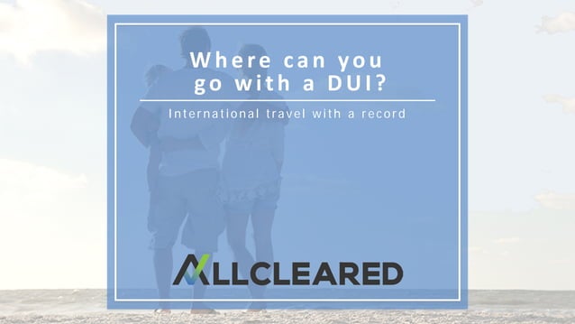 Where can you travel with a DUI? | PPT