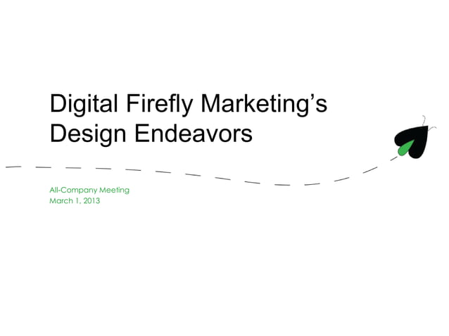 Digital Firefly Marketing Design Philosophy | PPT